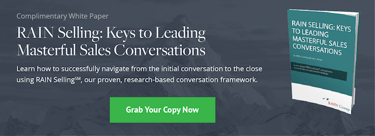 RAIN Selling: How to Lead Masterful Sales Conversations