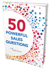 Complimentary Guide - 50 Powerful Sales Questions