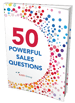 50 Powerful Sales Questions